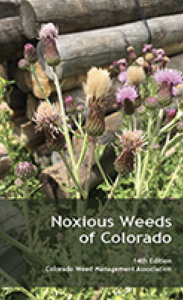 Noxious Weeds of Colorado - Single Copy - CWMA